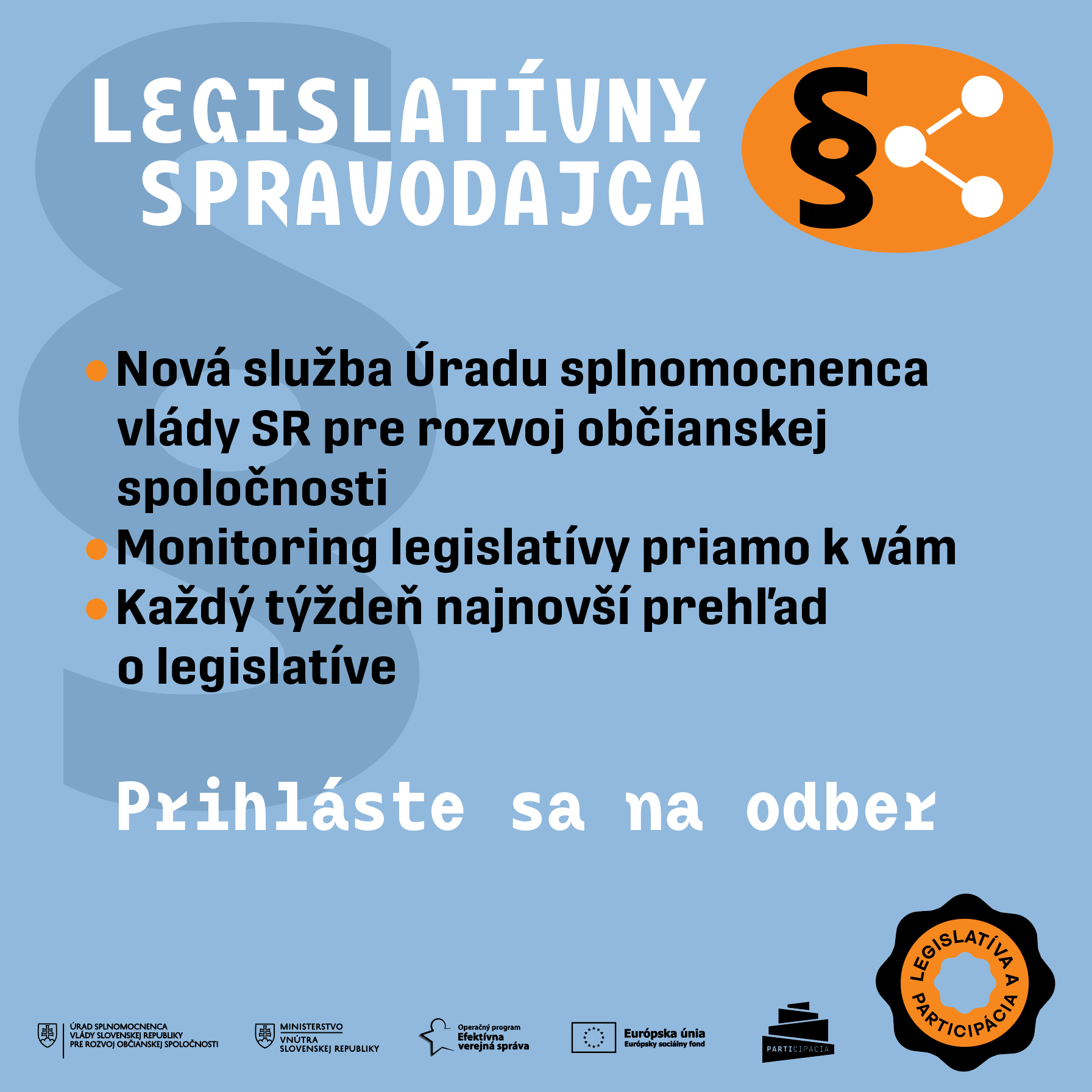 Legislatívny spravodajca - dostávajte informácie o pripravovaných a prebiehajúcich ...